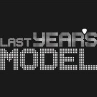 LAST YEAR'S MODEL